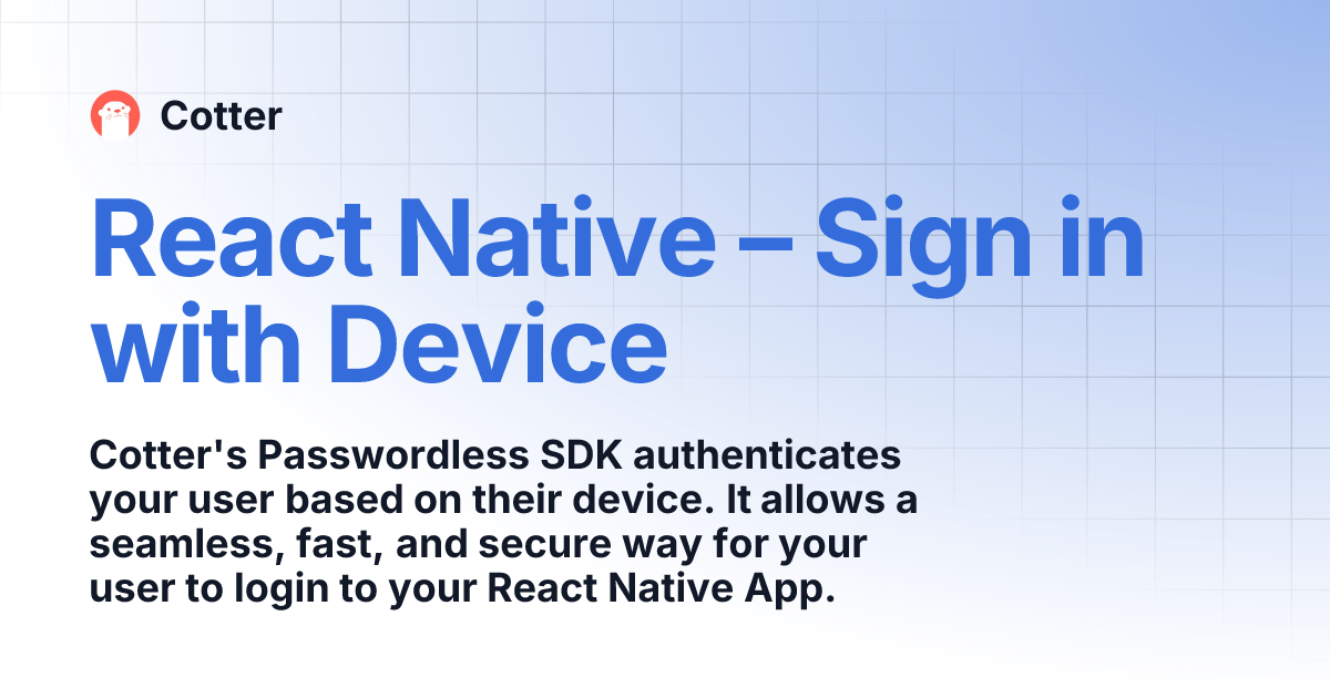 React Native – Sign in with Device | Cotter
