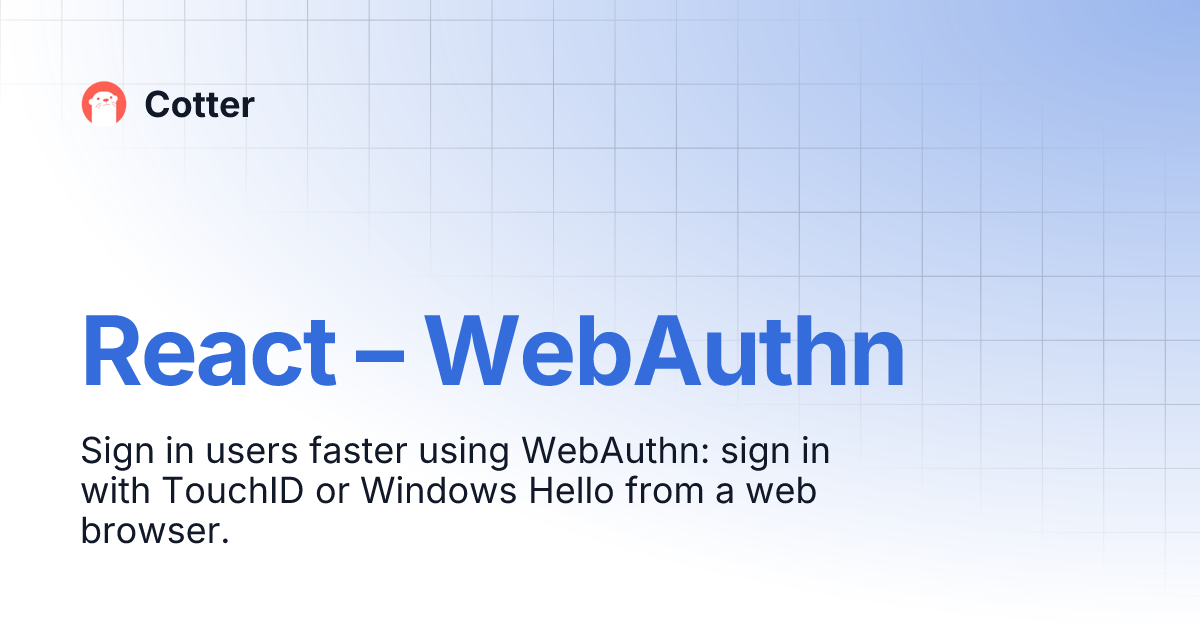 React – WebAuthn | Cotter