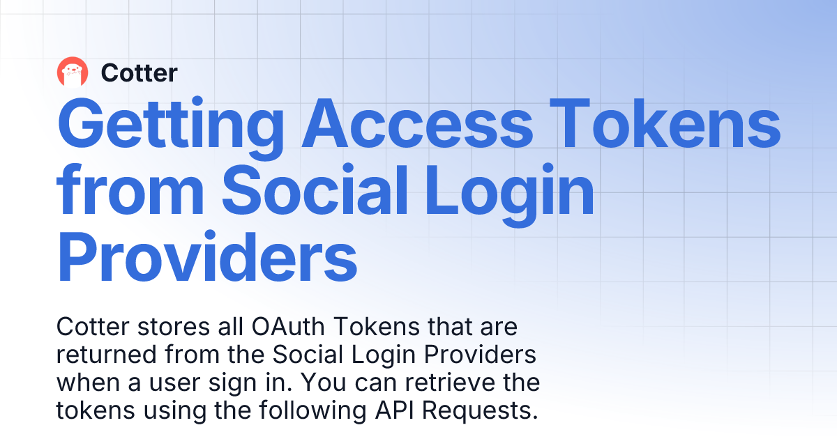 Getting Access Tokens from Social Login Providers | Cotter